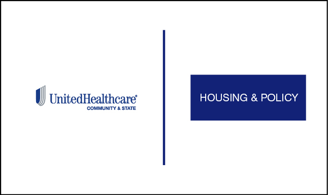 Housing & Policy | UnitedHealthcare Community & State