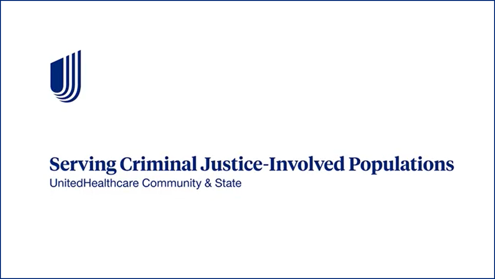 Serving criminal justice-involved populations | UnitedHealthcare ...